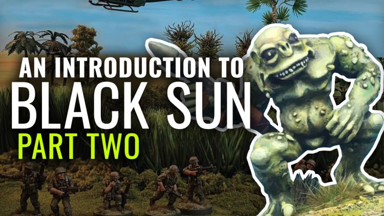 Introduction To Black Sun Part Two – Monsters & Military – OnTableTop ...