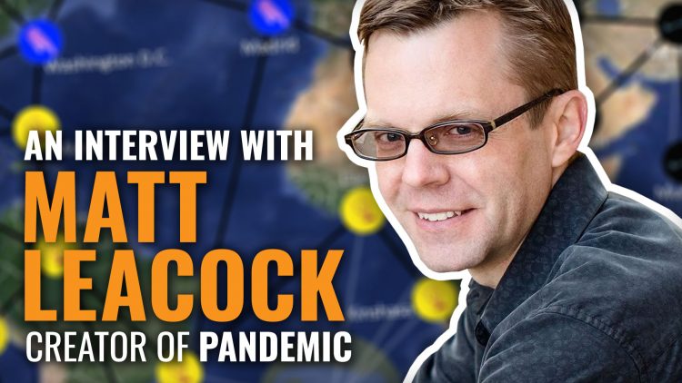 Behind The Board Games: Matt Leacock – OnTableTop – Home of Beasts of War