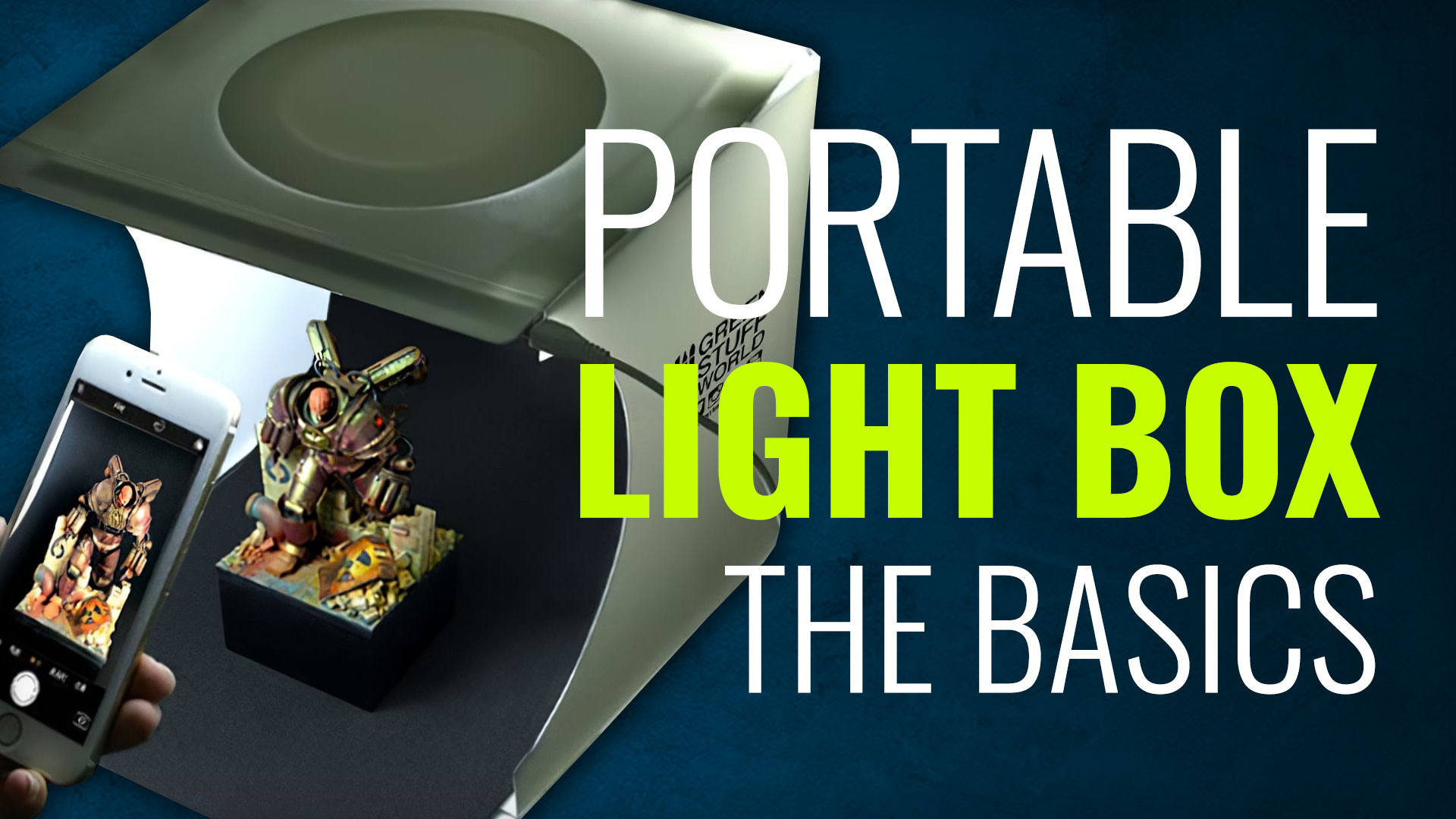 Portable Light Box: The Basics – OnTableTop – Home of Beasts of War
