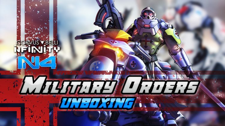 Infinity N4 Military Orders Action Pack Unboxing | Corvus Belli ...