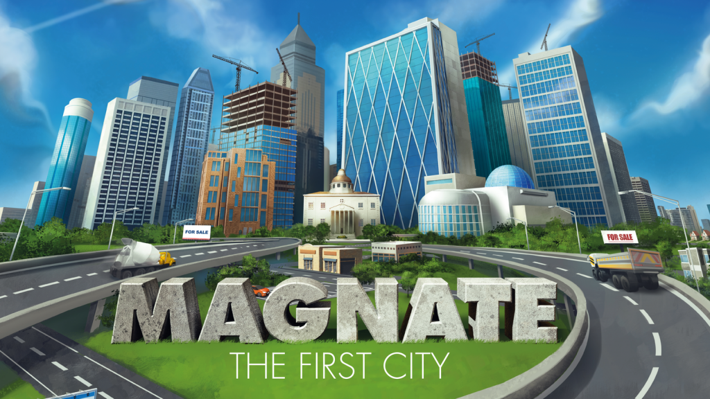 Build & Invest In Your Own 3D Empire In Magnate – The First City ...