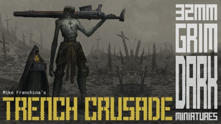 The Grimdark Trench Crusade Miniatures Range Hits Kickstarter ...