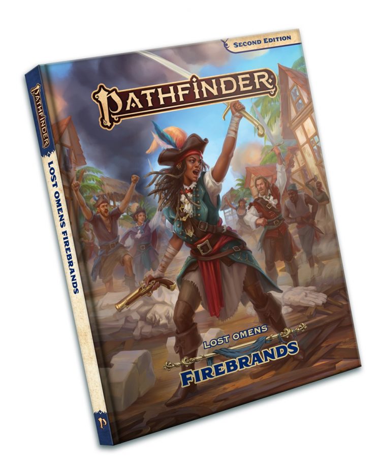 Swashbuckling Firebrands Set Sail For Pathfinder Lost Omens – OnTableTop – Home of Beasts of War