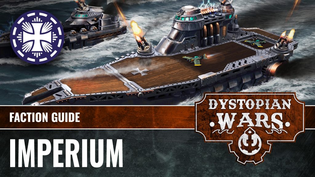 The Imperium: Lore Of Dystopian Wars Faction Guide – OnTableTop – Home of Beasts of War