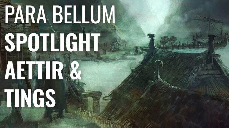The Lore Of Conquest – Aettir And Tings | Para Bellum Spotlight ...