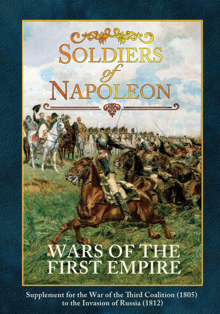 Add The Wars Of The First Empire To Soldiers Of Napoleon – OnTableTop ...