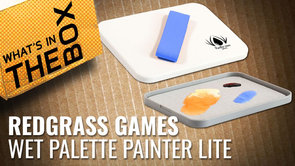 Unboxing: Wet Palette – Painter Lite | RedGrass Games – OnTableTop ...