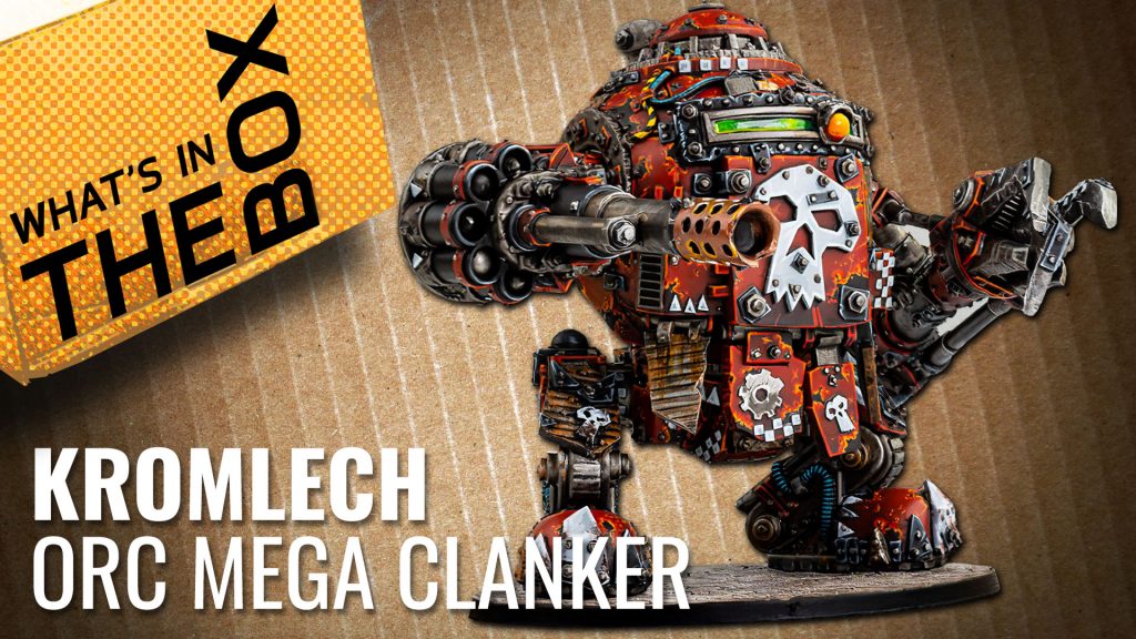 Unboxing: Orc Mega Clanker | Kromlech – OnTableTop – Home of Beasts of War