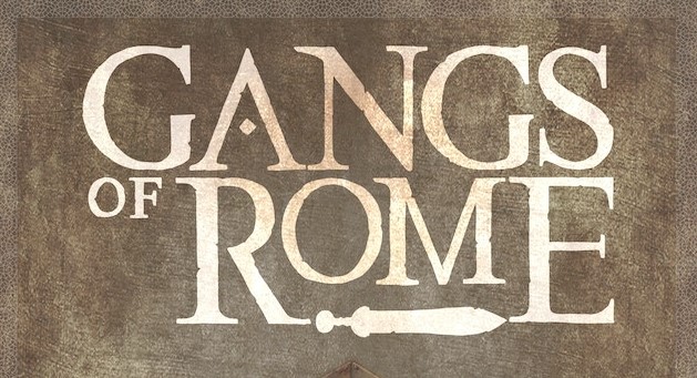 Gangs Of Rome Hits Kickstarter With New Updated Edition – OnTableTop ...