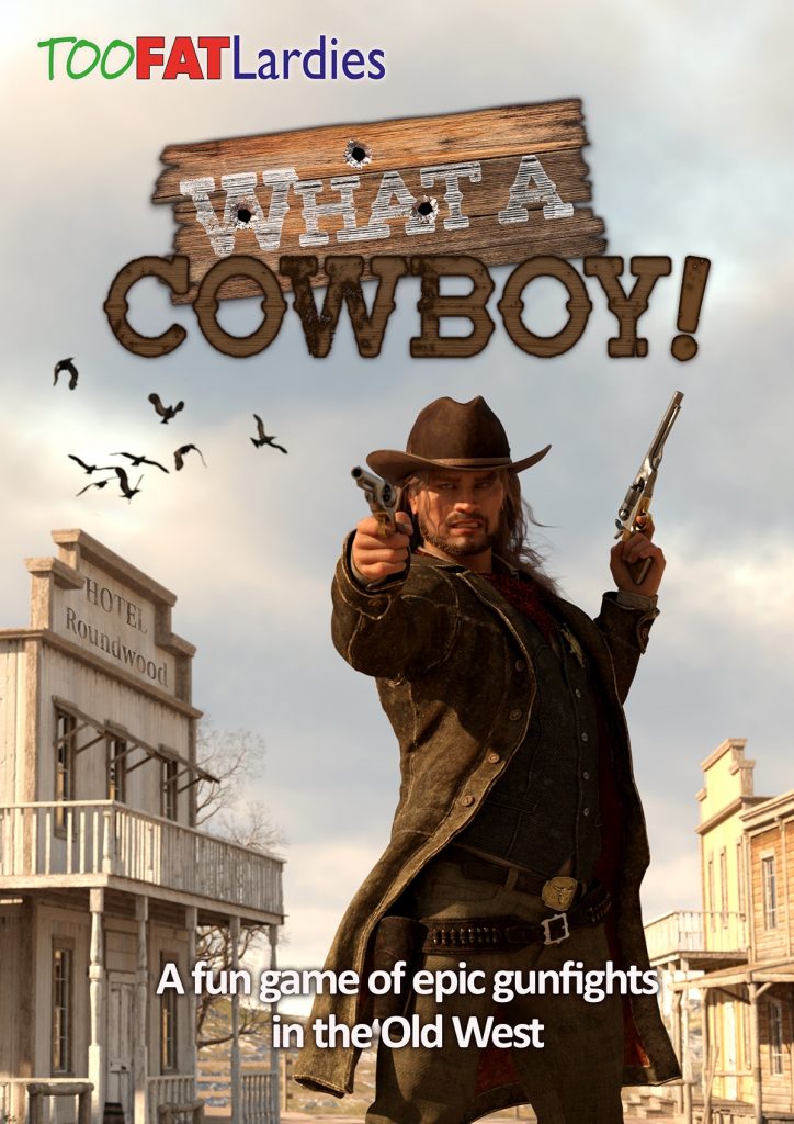 Too Fat Lardies Get Into A Shootout With What A Cowboy! – OnTableTop ...