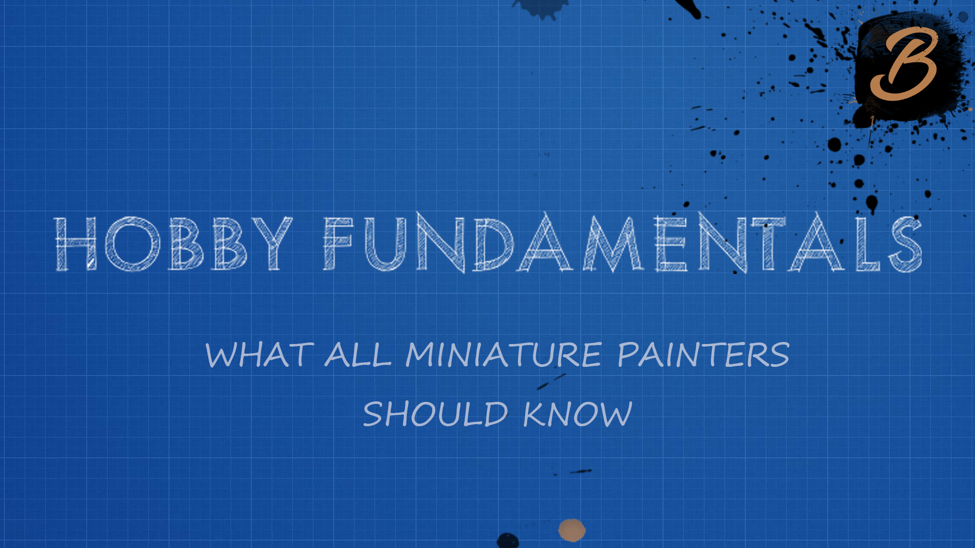 HOBBY FUNDAMENTALS – What all mini painters should know – OnTableTop ...