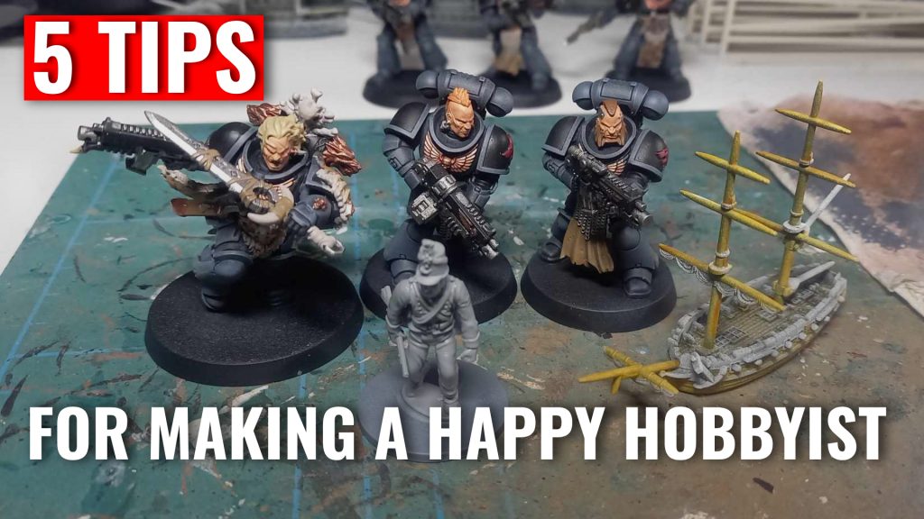5 Tips For A Better Hobbying & Miniature Painting Life! – OnTableTop ...