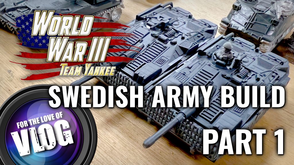 A Dream 15mm Cold War Army! Swedish Army Build For World War 3: Team Yankee – Part 1 ...
