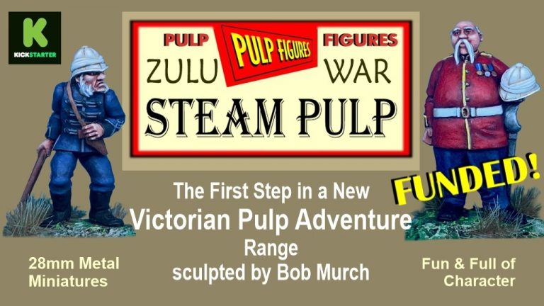 Pulp Figures Fight The Steam Pulp Zulu War On Kickstarter – OnTableTop ...
