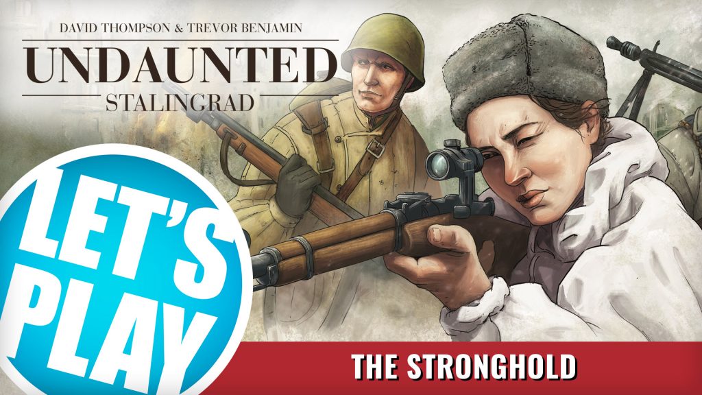Let’s Play: Undaunted Stalingrad [The Stronghold – Scenario 14 ...