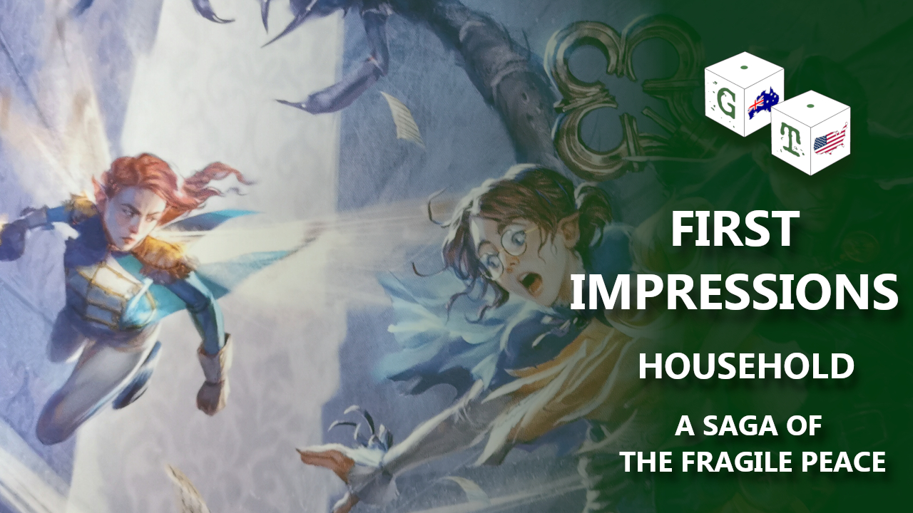 Household A Saga of the Fragile Peace | FIRST IMPRESSIONS – OnTableTop ...