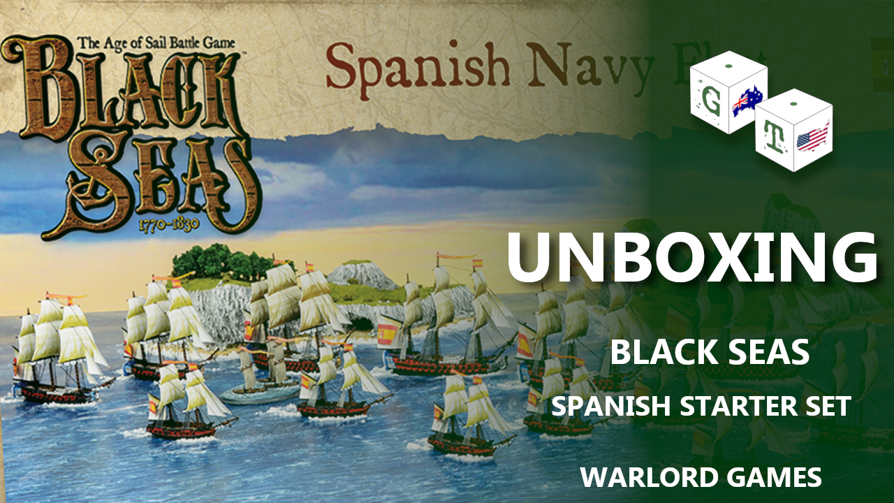 Spanish Starter Set for Black Seas | UNBOXING – OnTableTop – Home of ...