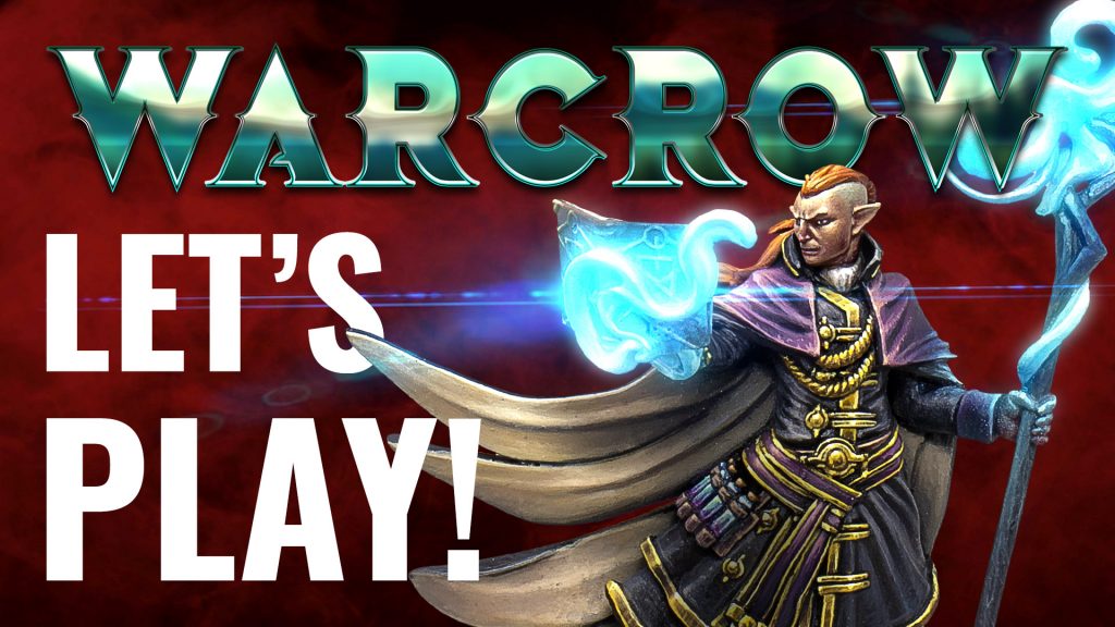 Let’s Play Warcrow With Magic! Mastering Devastating Arcane Arts ...