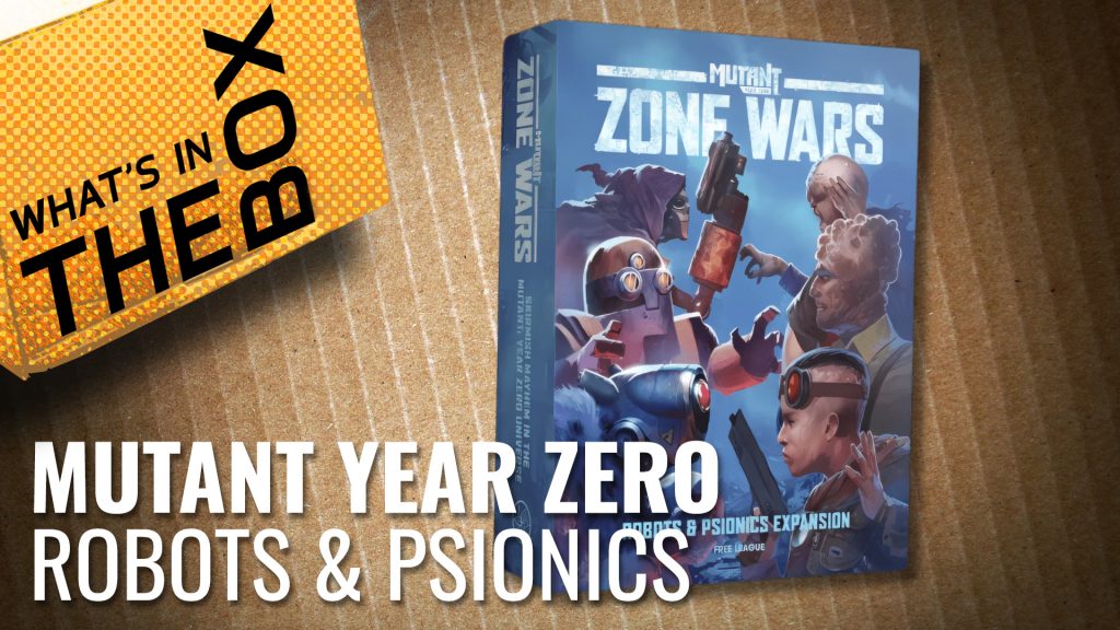 Unboxing: Mutant Year Zero – Zone Wars: Robots & Psionics | Free League Publishing – OnTableTop ...