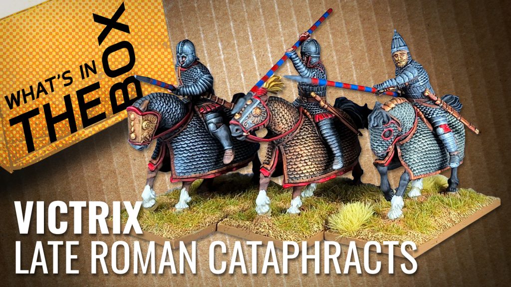 Unboxing: Late Roman Cataphracts | Victrix Miniatures – OnTableTop – Home of Beasts of War