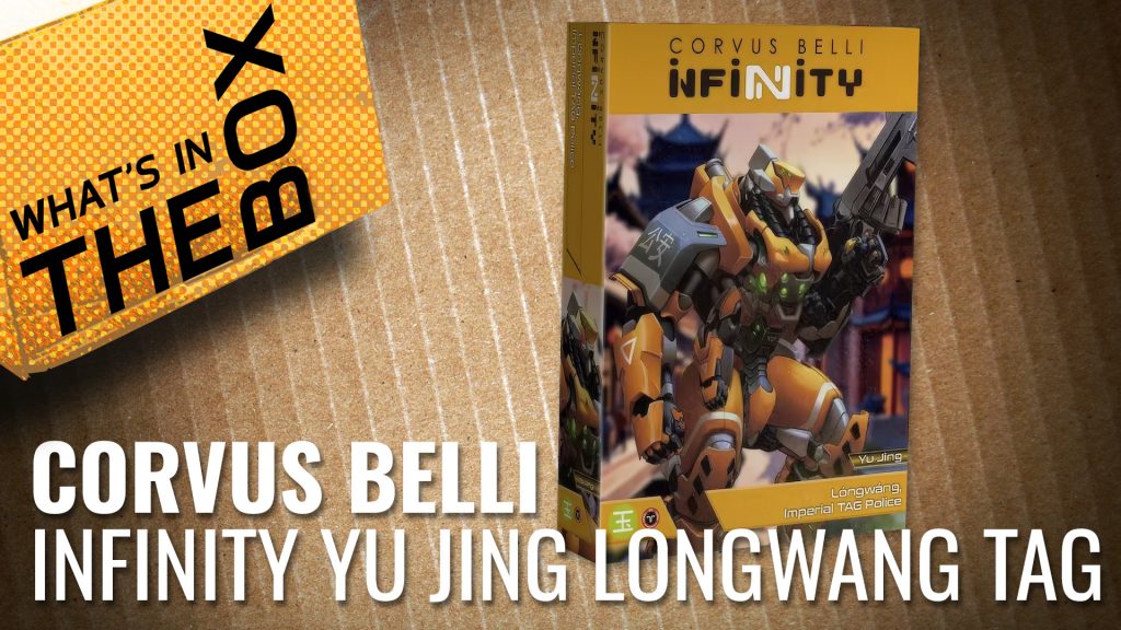 Unboxing: Yu Jing Longwang, Imperial TAG Police | Infinity – OnTableTop – Home of Beasts of War